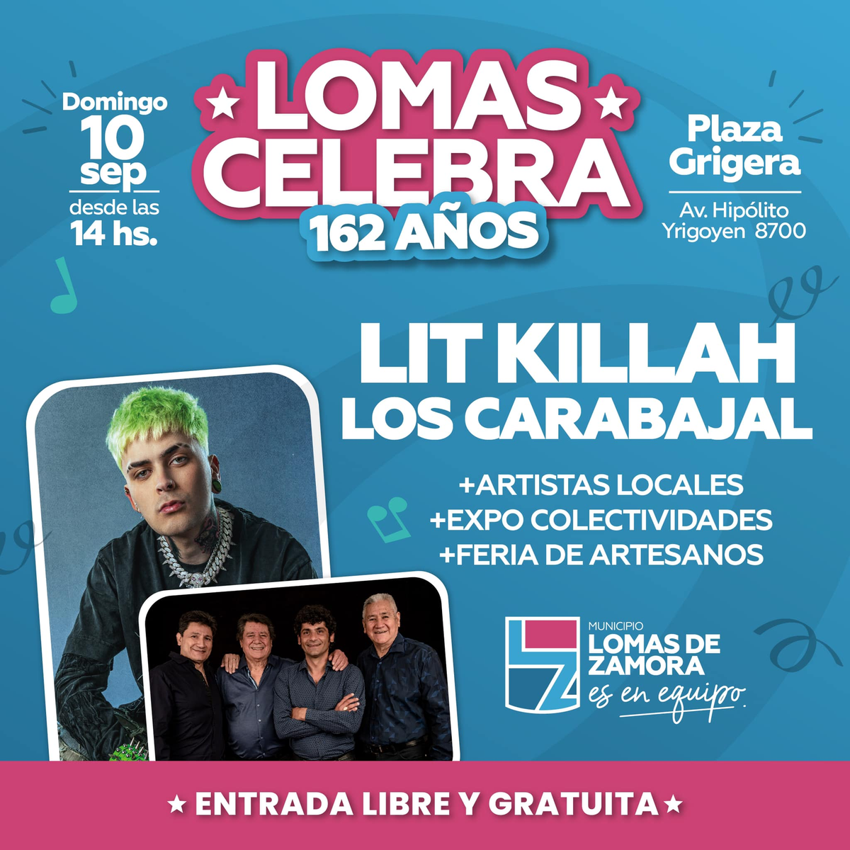 Festival por los 162 años de Lomas: desde Lit Killah hasta Los Carabajal